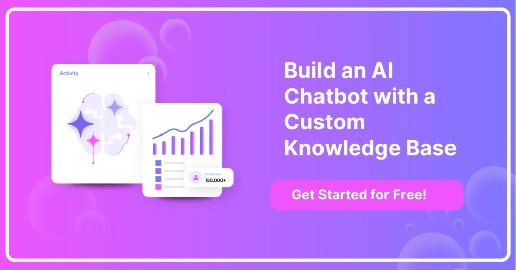 How To Build An AI Chatbot With A Custom Knowledge Base How To Build An AI Chatbot With A Custom Knowledge Base