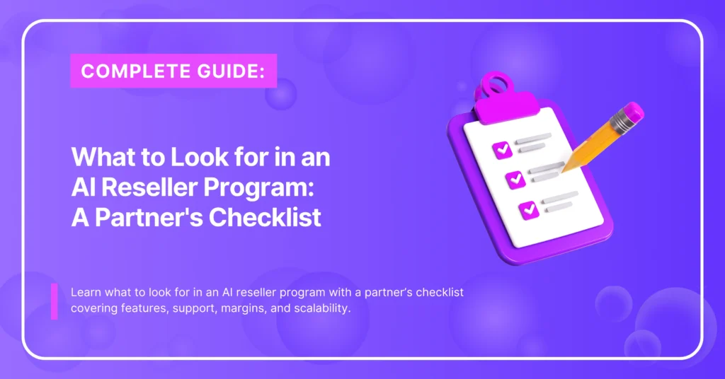 How To Choose The Right AI Reseller Program For Business