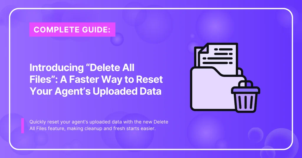Introducing New Delete All Files Feature For Fast Data Reset