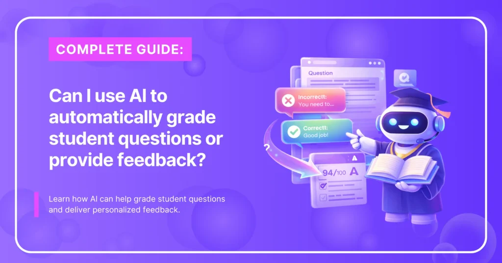 Can AI Automatically Grade Student Work And Give Feedback?