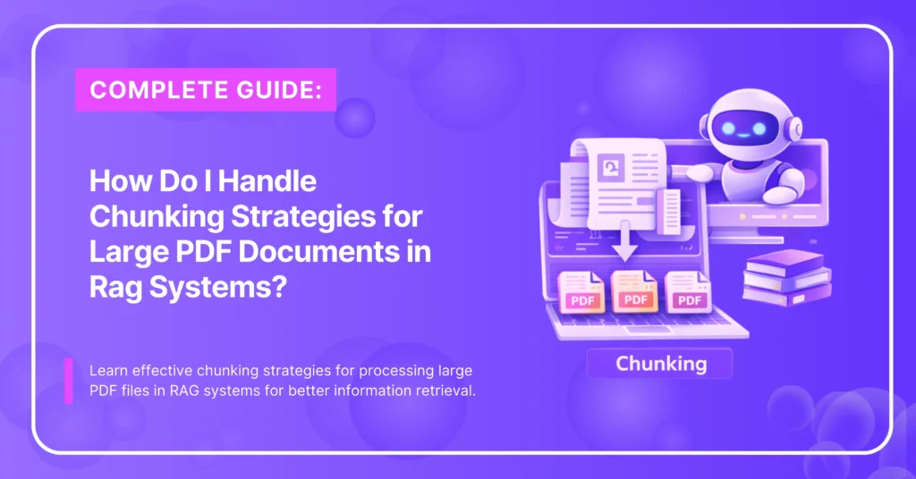 Chunk Large PDFs For RAG Systems | Smart AI Document Chunking