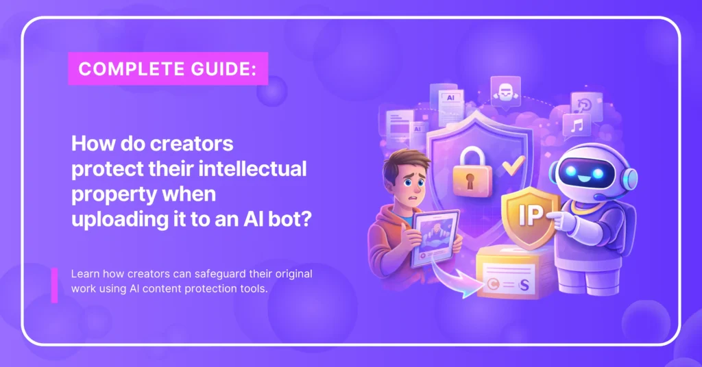 How Creators Protect Intellectual Property When Using AI