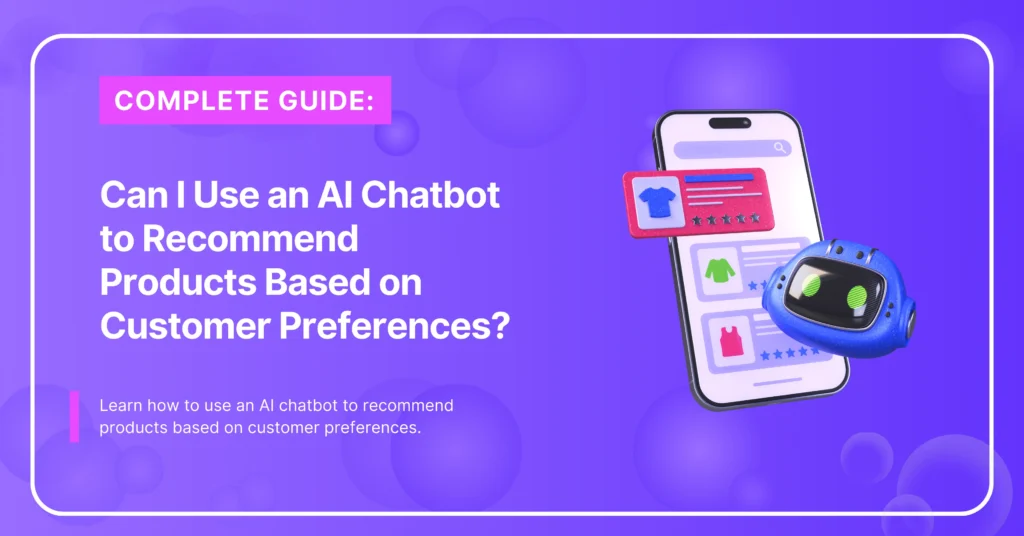 AI Product Recommendation Chatbots For Ecommerce (2026)